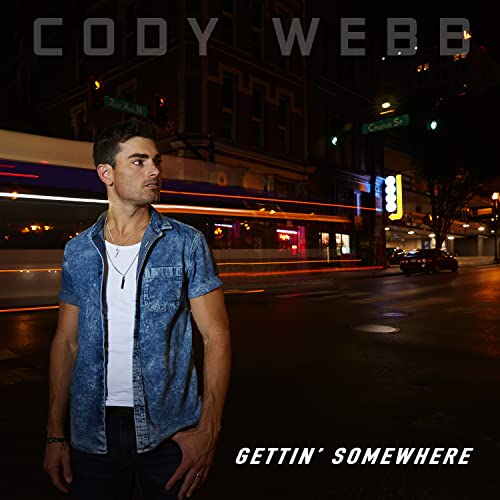Play Gettin' Somewhere by Cody Webb on Amazon Music