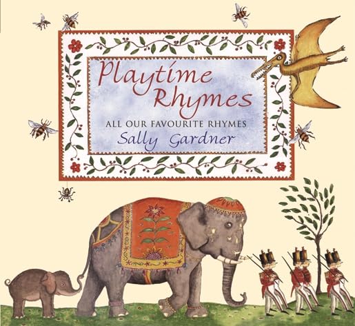 Playtime Rhymes : Gardner, Sally, Dijksman, Angela, Chivers, Heather ...