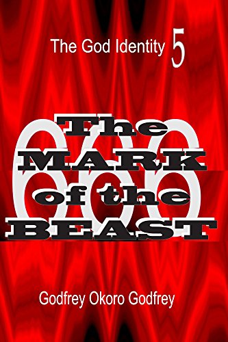The Mark of the Beast (The God Identity Book 5) eBook : Godfrey ...