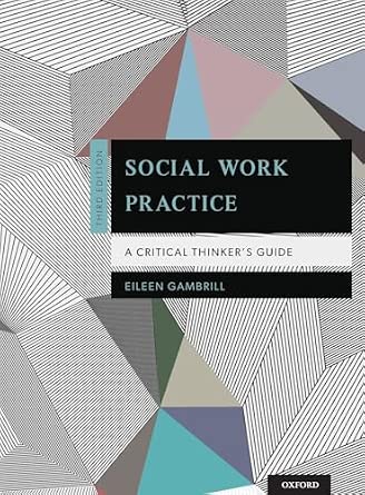 Social Work Practice: A Critical Thinker's Guide: Gambrill, Eileen ...