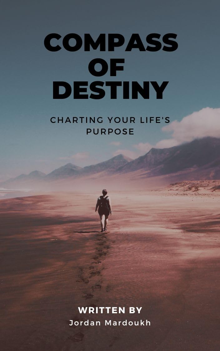 Amazon.com: Compass of Destiny : Charting Your Life's Purpose eBook : Mardoukh, Jordan: Kindle Store