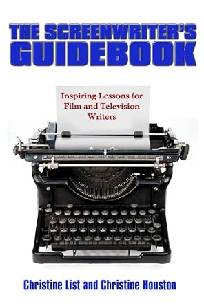 Amazon.com: The Screenwriter's Guidebook: Inspiring Lessons in Film and ...