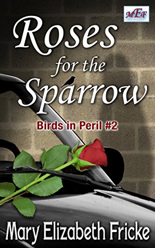Amazon.com: Roses for the Sparrow (Birds in Peril Series) eBook ...