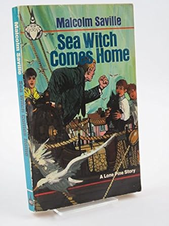 Sea Witch Comes Home: A Lone Pine Story (Merlin Books #27) : Saville ...