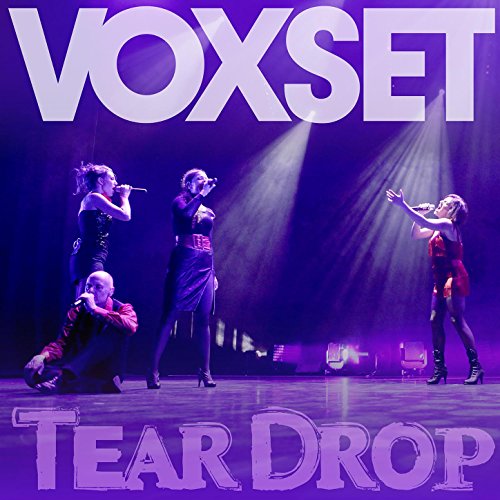 Écouter Tear Drop - Single par Voxset sur Amazon Music Unlimited