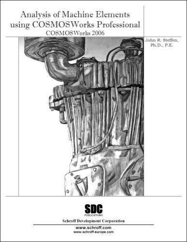 Analysis of Machine Elements Using Cosmosworks Professional 2006 ...