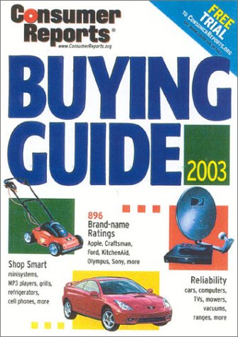 Buying Guide 2003: The Editors of Consumer Reports: 9780890439708 ...
