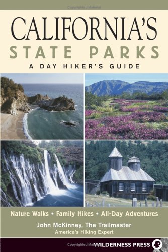 California's State Parks: A Day Hiker's Guide: McKinney, John ...