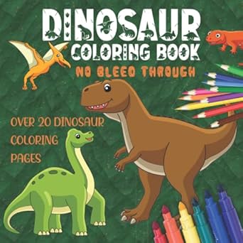 Dinosaur Coloring Book No Bleed Through Pages: Dino Activity Book For ...