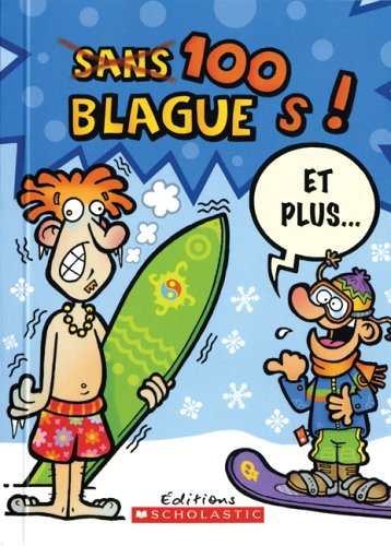 Amazon.com: 100 blagues! Et plus... N° 4: 9780439952866: Lavoie, Julie ...