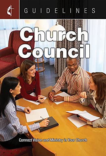 Guidelines Church Council: Connect Vision and Ministry in Your Church ...