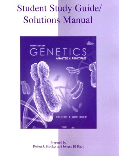 Student Study Guide/Solutions Manual to accompany Genetics: Brooker ...