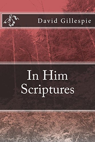 Amazon.com: In Him Scriptures eBook : Gillespie, David: Kindle Store