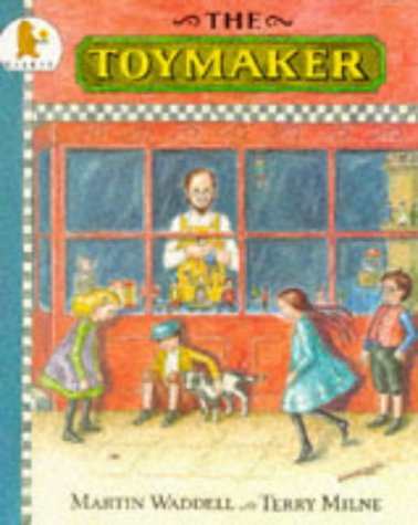 The Toymaker: Martin Waddell: 9780744530186: Amazon.com: Books