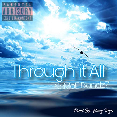 Play Through It All by NeMoE BandzZ on Amazon Music