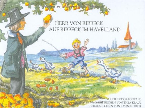 Herr von Ribbeck auf Ribbeck im Havelland: Mit Familienchronik und ...