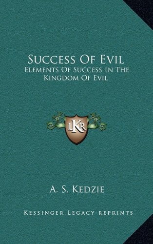 Buy Success of Evil: Elements of Success in the Kingdom of Evil Book ...