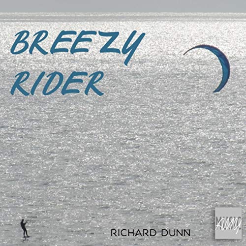 Amazon.com: Breezy Rider : Richard Dunn: Digital Music