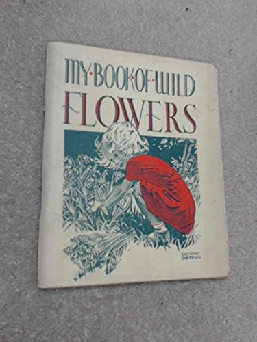 My Book of Wild Flowers.: W M and Ed J S Lay: Daunt: Amazon.com: Books
