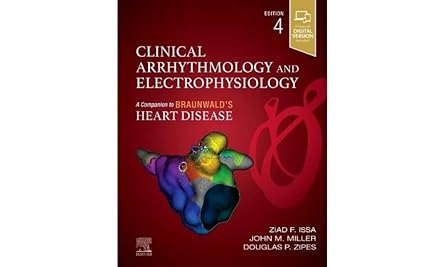 Clinical Arrhythmology and Electrophysiology: A Companion to Braunwald ...