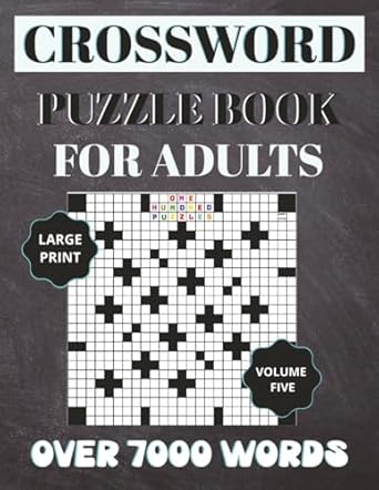 CROSSWORD PUZZLE BOOK FOR ADULTS: 100 Large Print Crosswords to Keep ...