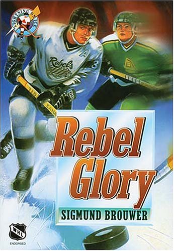 Amazon.com: Rebel Glory (Lightning on Ice): 9780849936371: Brouwer, Sigmund: Books