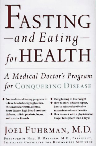 Fasting-And Eating-For Health: A Medical Doctor's Program for ...