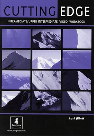 Cutting Edge Intermediate/Upper Intermediate Video Activity Book ...