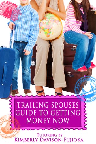 Amazon.com: Trailing Spouses Guide to Getting Money Tutoring eBook ...