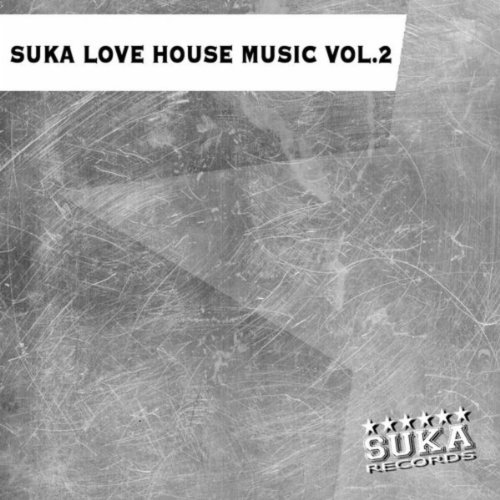 Play Suka Love House Music, Vol. 3 by VARIOUS ARTISTS on Amazon Music