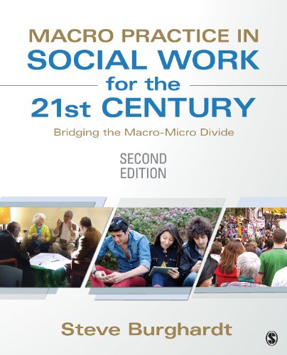 Macro Practice in Social Work for the 21st Century: Bridging the Macro ...