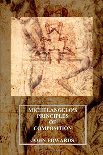 Michelangelo's Principles of Composition : Amazon.in: Books