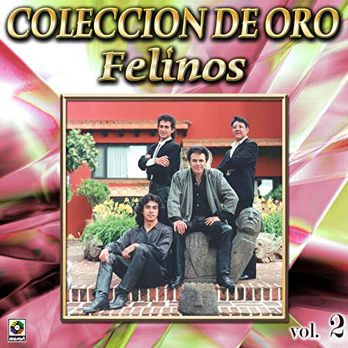 Amazon Music - Los FelinosのColección de Oro, Vol. 2 - Amazon.co.jp