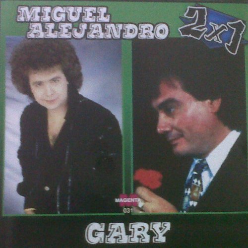 Play Miguel Alejandro 2x1 Gary by Miguel Alejandro & Gary on Amazon Music