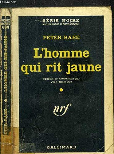 Amazon.com: L'HOMME QUI RIT JAUNE (SERIE NOIRE 1): 9782070476008: Peter ...