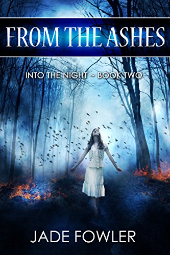 Amazon.com: From the Ashes (Into the Night Book 2) eBook : Fowler, Jade ...
