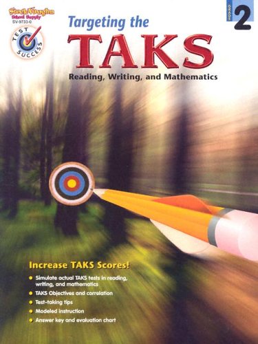 Targeting the TAKS: Reading, Writing and Mathematics, Grade 2: Steck-Vaughn: 9780739897331 ...