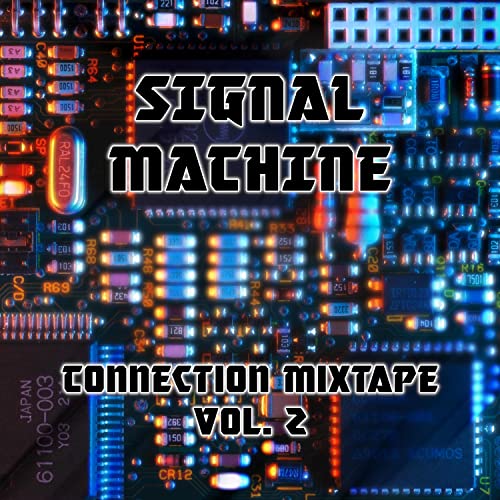 Play Connection Mixtape, Vol. 2 by Signal Machine on Amazon Music