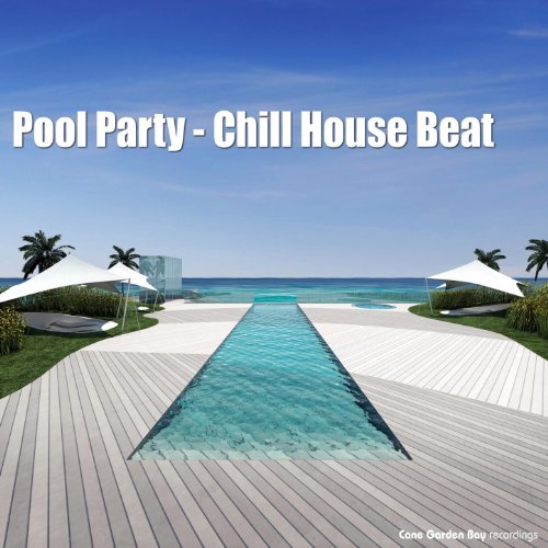 Play Pool Party - Chill House Beat by VARIOUS ARTISTS on Amazon Music