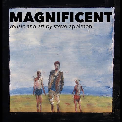 Magnificent by Steve Appleton on Amazon Music - Amazon.co.uk
