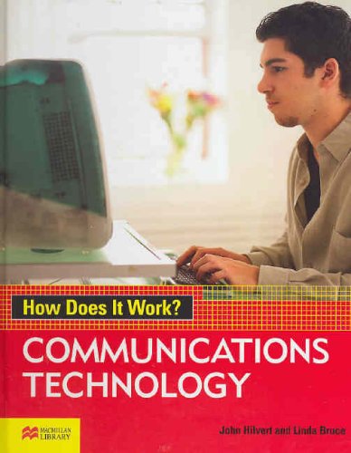 Communication Technology (How Does It Work? - Macmillan Library): Bruce ...