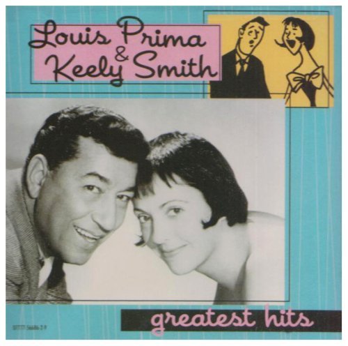 Greatest Hits by Louis Prima/Keely Smith (2003-04-01) - Amazon.com Music