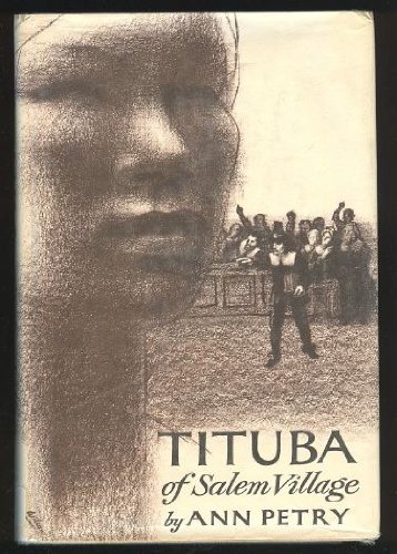 Tituba of Salem Village: petry, ann: 9780690826777: Amazon.com: Books