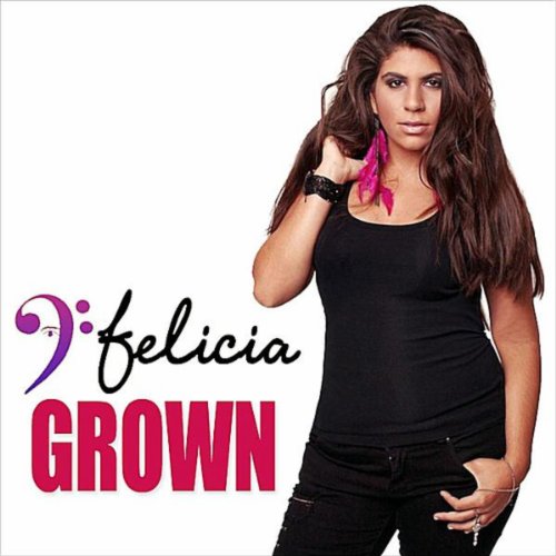 Amazon.com: Grown : Felicia : Digital Music