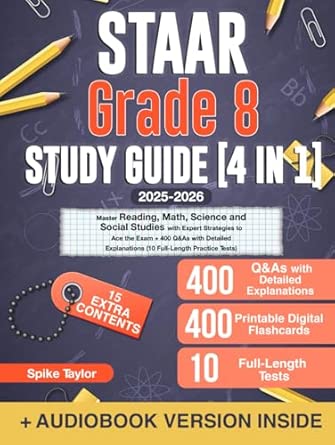 STAAR Grade 8 Study Guide [4 in 1]: Master Reading, Math, Science and ...