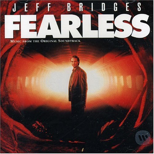 Fearless - soundtrack: Maurice Jarre, The Gypsy Kings, Dumisani Maraire ...