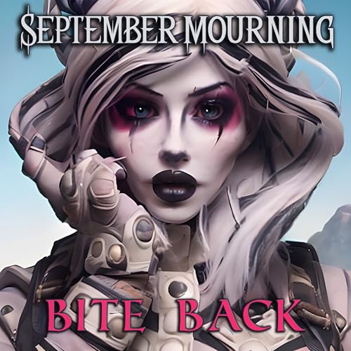 Play Bite Back by September Mourning on Amazon Music