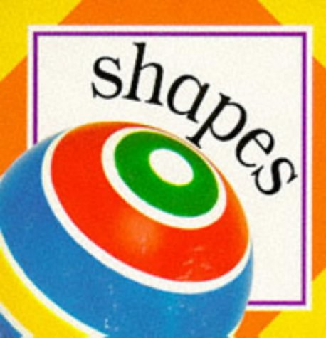 Shapes (Snapshot Chunky Board Books): unknown author: 9781859480038 ...