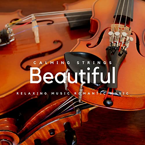 Beautiful Relaxing Music - Romantic Music de Violins, Calming Strings ...