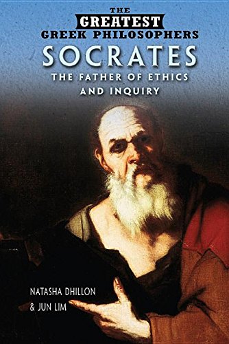 Socrates: The Father of Ethics and Inquiry (The Greatest Greek ...